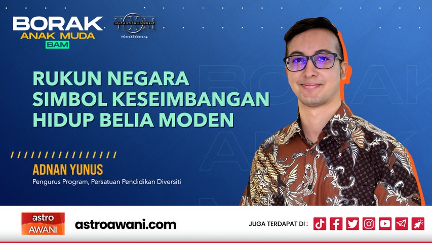Borak Anak Muda (BAM): Rukun Negara simbol keseimbangan hidup belia ...