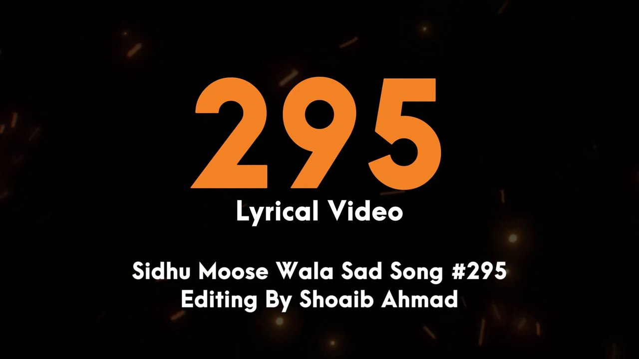 295 - Lyrical Song - | Sidhu Moose Wala | The Kidd | Moosetape| Sidhu ...