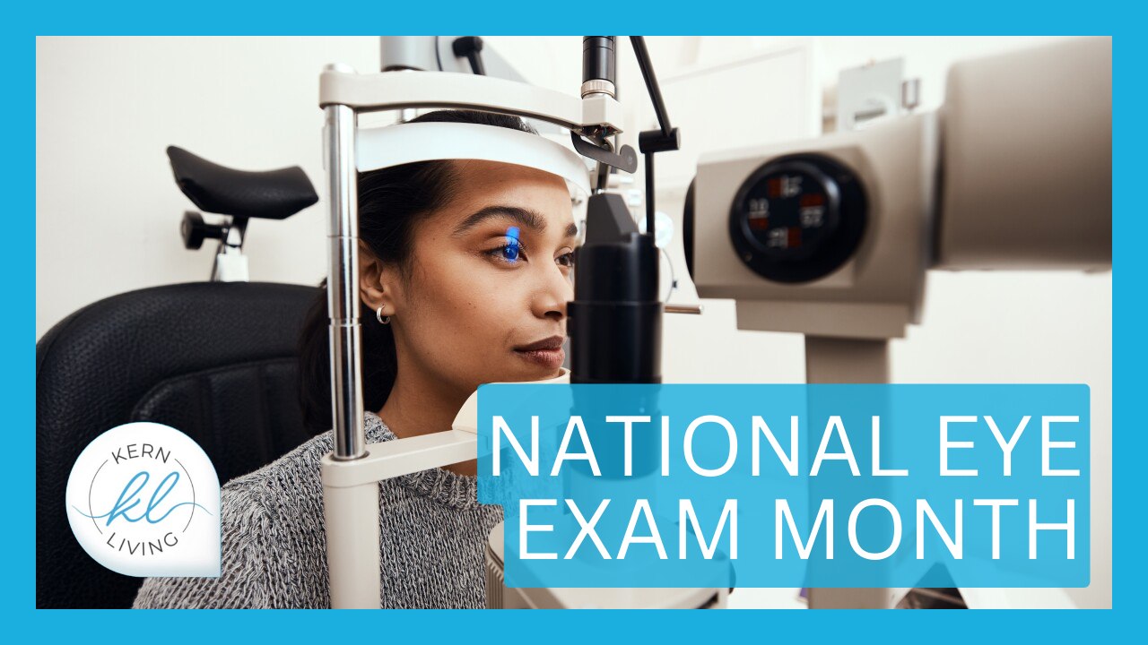National Eye Exam Month | KERN LIVING - video Dailymotion
