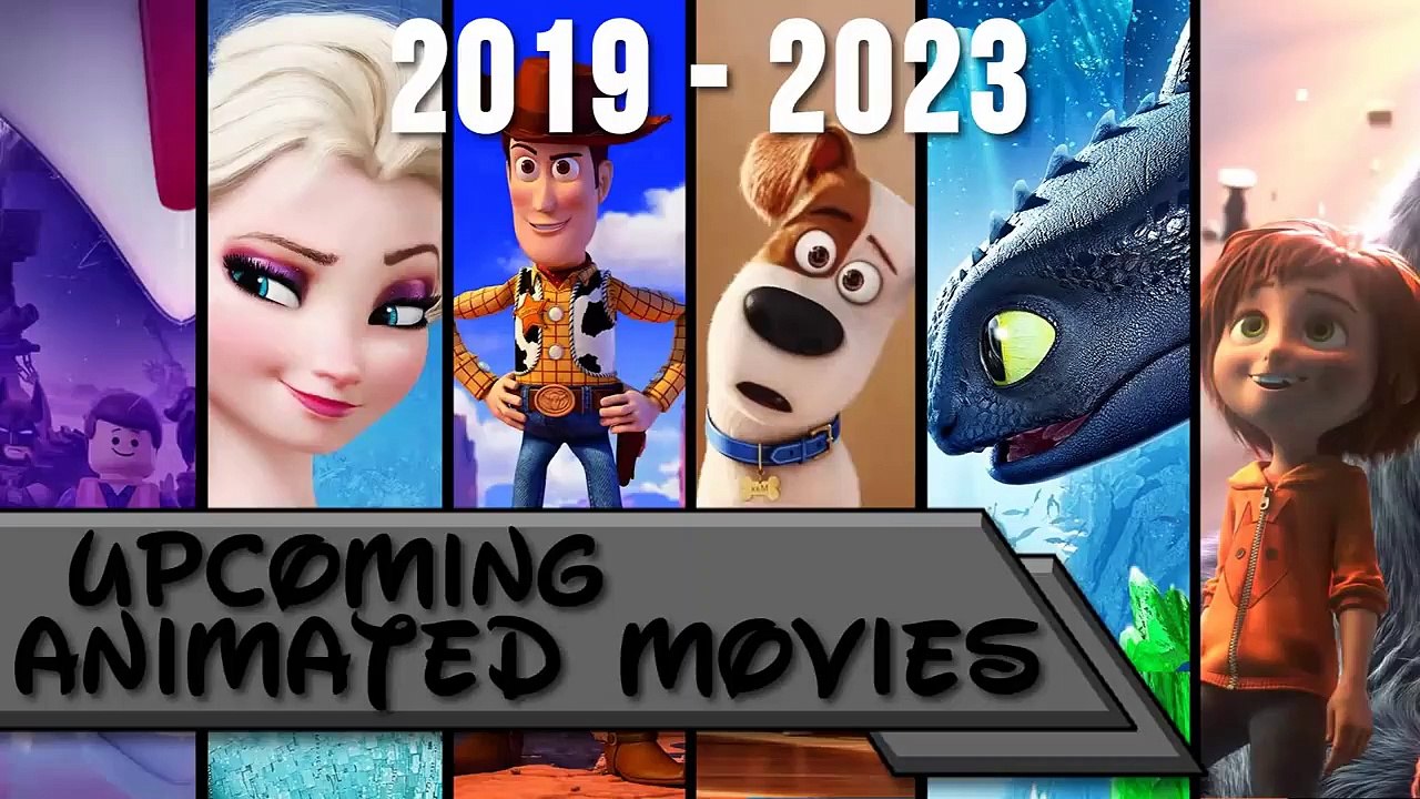Upcoming Animated Movies (2019-2023) - video Dailymotion
