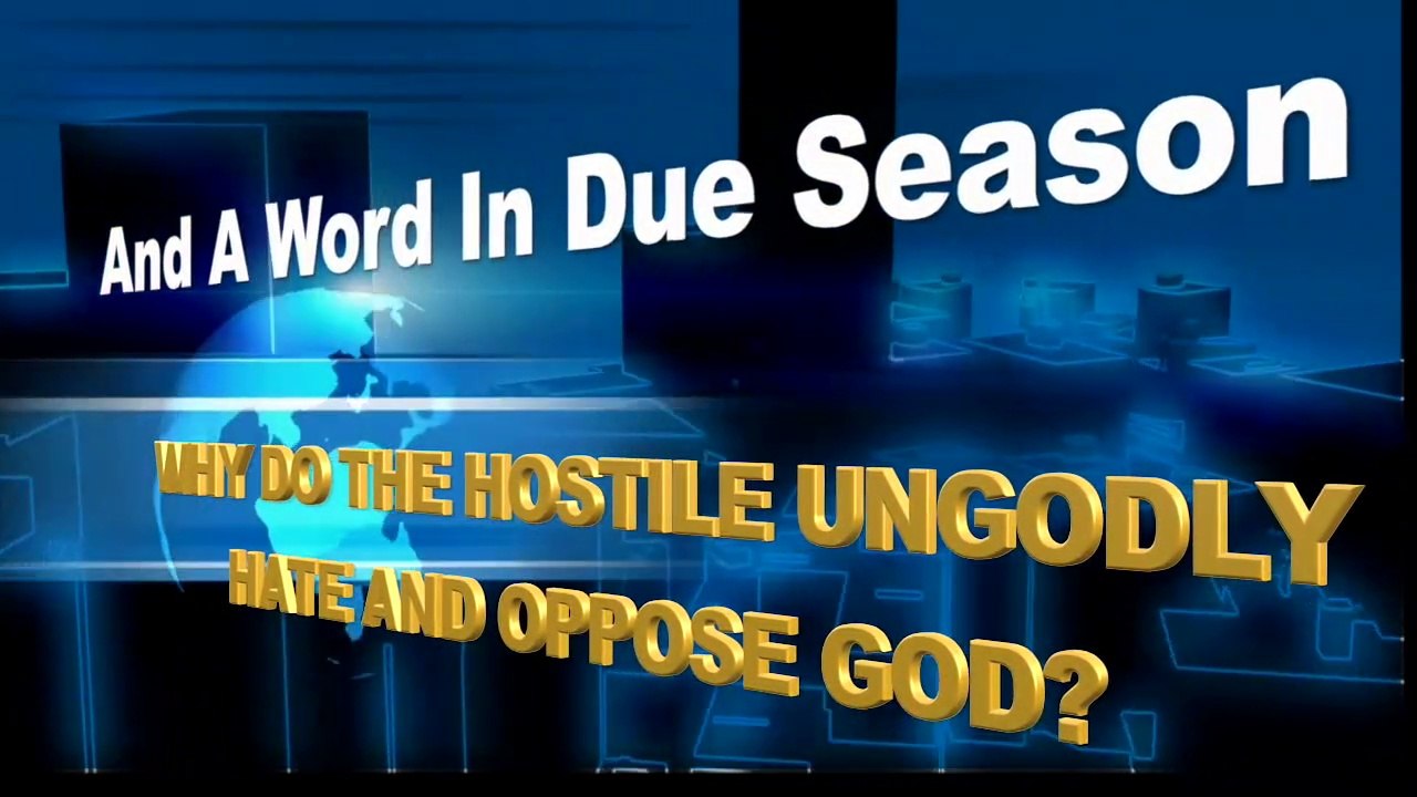 WHY DO THE HOSTILE UNGODLY PEOPLE HATE AND OPPOSE GOD - video Dailymotion