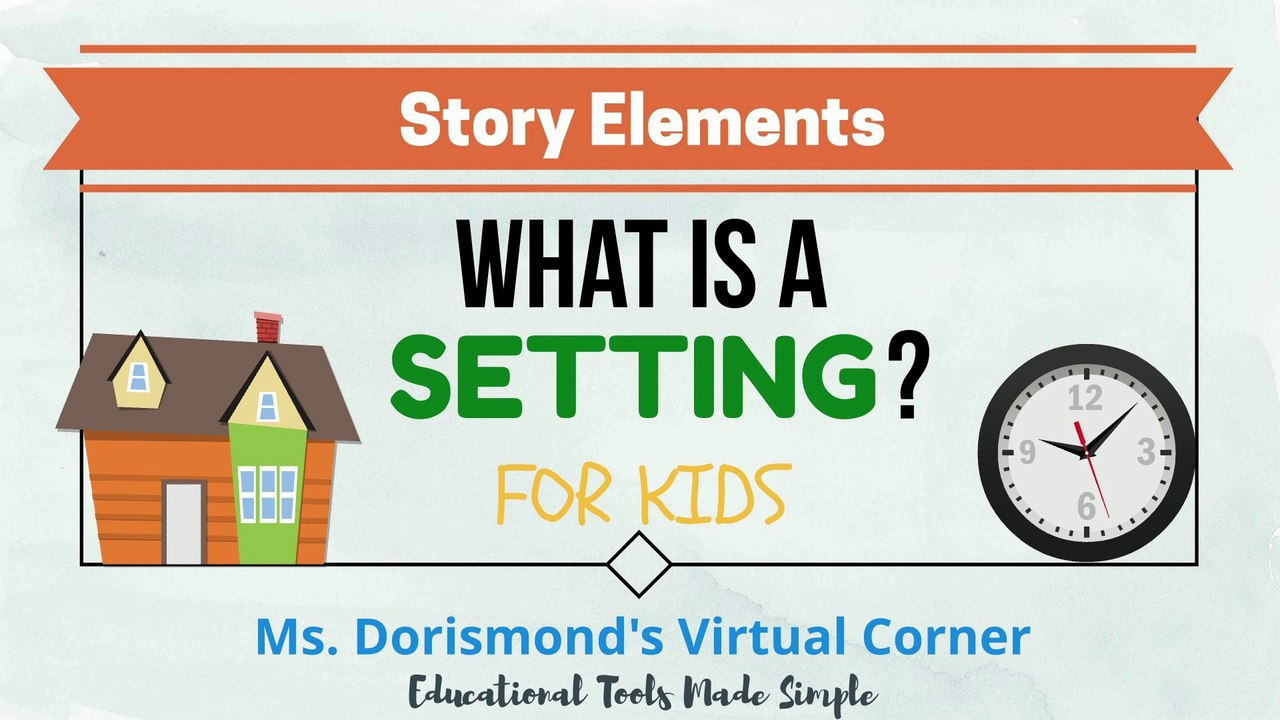 What is a Setting? | Story Elements for Kids | Reading Comprehension ...