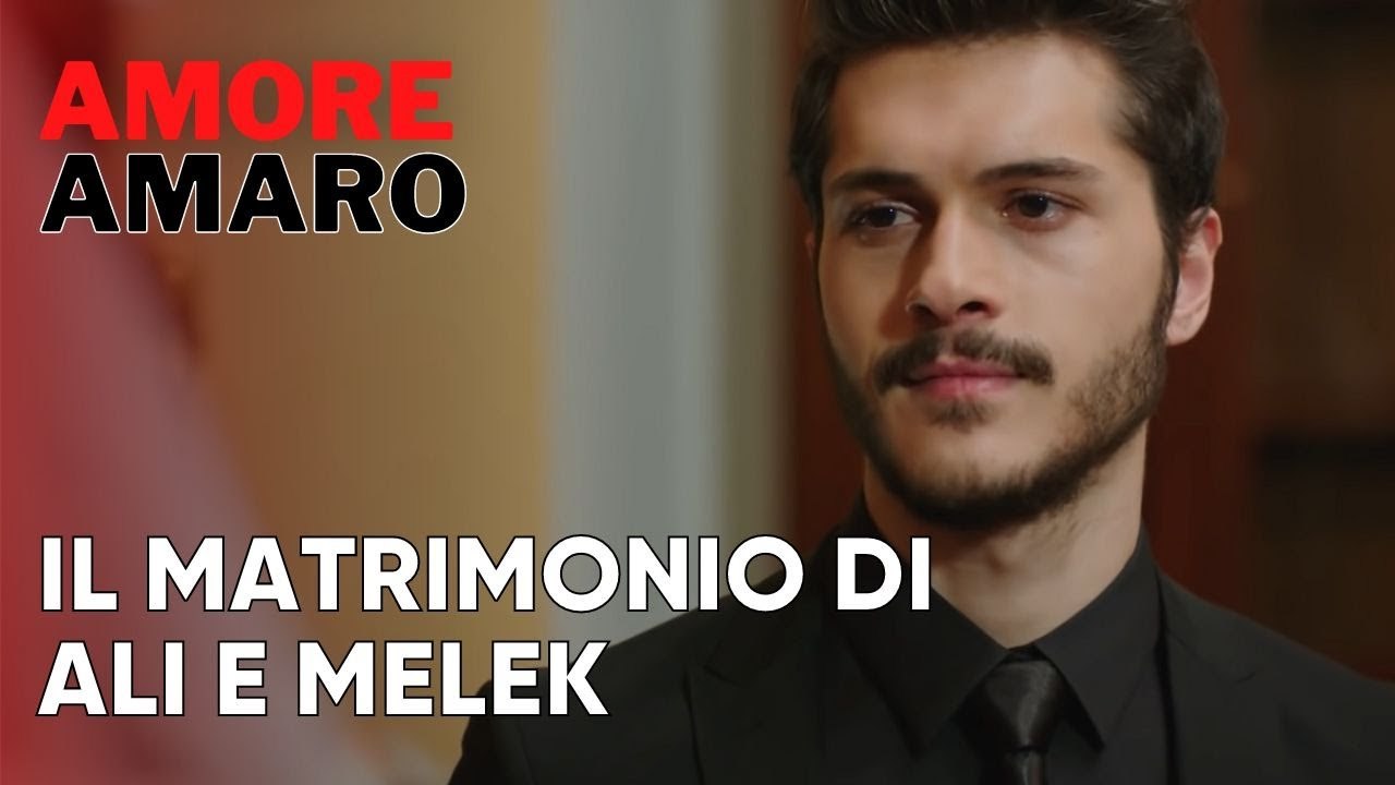 Il matrimonio di Ali e Melek | Amore Amaro - Episodio 8 - Video Dailymotion