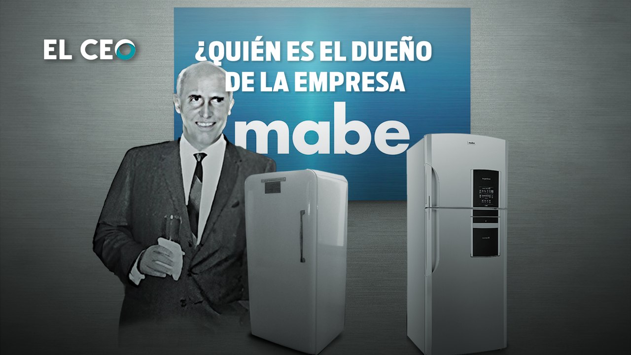 ¿Quién es el dueño de la empresa Mabe? - Vídeo Dailymotion