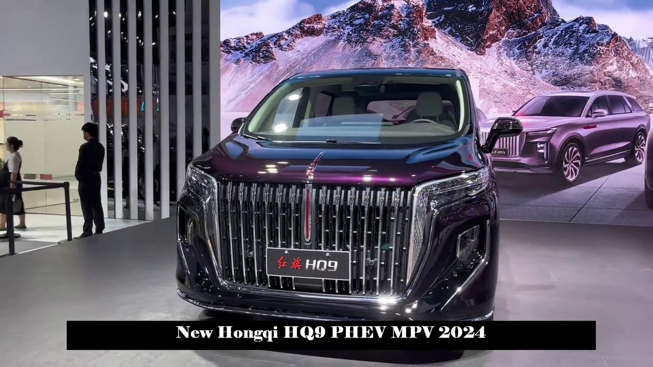 New Hongqi HQ9 PHEV MPV 2024 - video Dailymotion