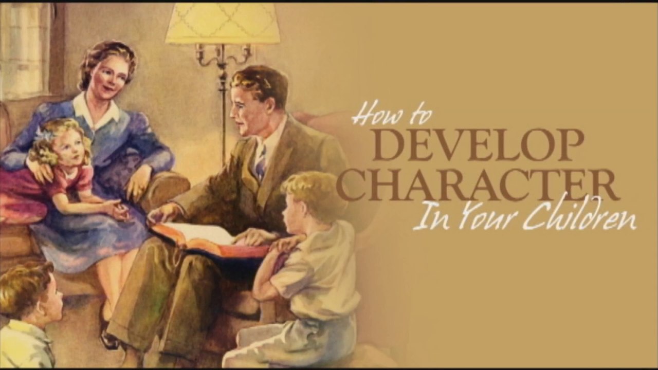 Character 01 How To Develop Character In Your Children - video Dailymotion