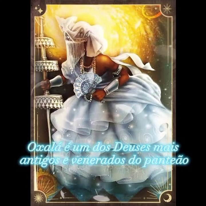 Oxalá o Deus da Criação na Mitologia Iorubá. - Vídeo Dailymotion