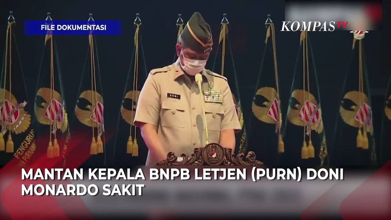 Keluarga Buka Suara soal Kondisi Mantan Kepala BNPB Doni Monardo ...