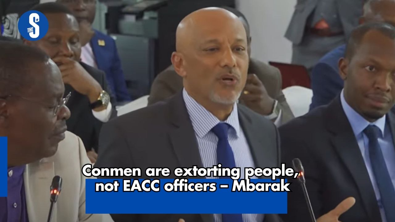 Conmen are extorting people , not EACC officers – Mbarak - video ...