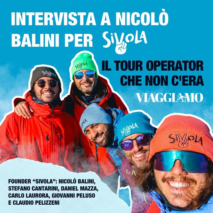 Intervista a Nicolò Balini per "Si Vola": il tour operator che non c ...