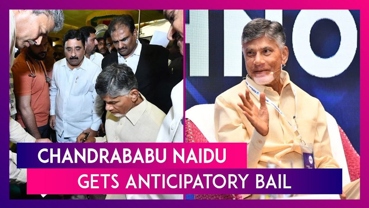 TDP Chief Chandrababu Naidu Gets Anticipatory Bail In Angallu 307 Case ...