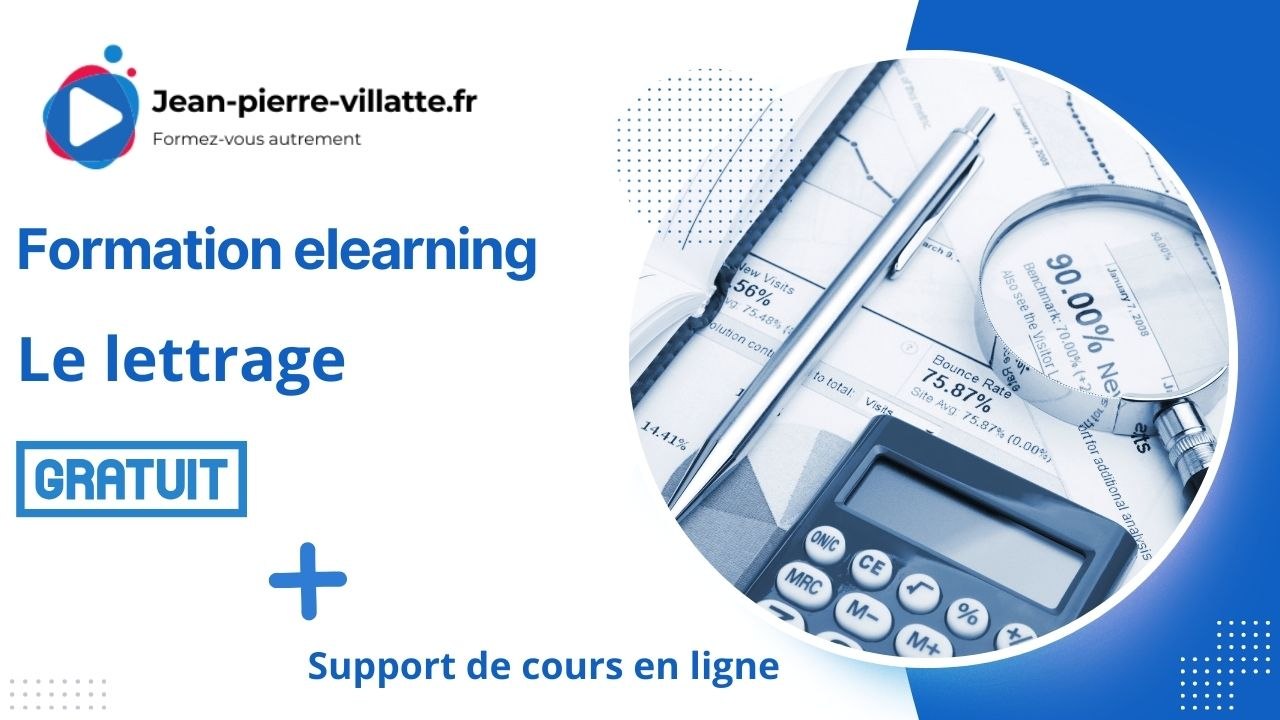 Formation elearning gratuite sur le lettrage en comptabilité - Vidéo ...