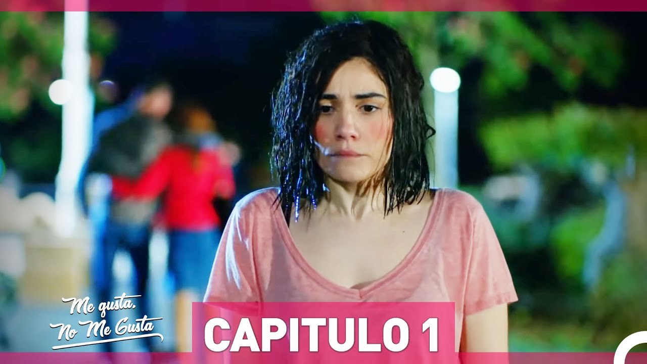 Me Gusta No Me Gusta Capitulo 1 - Vídeo Dailymotion