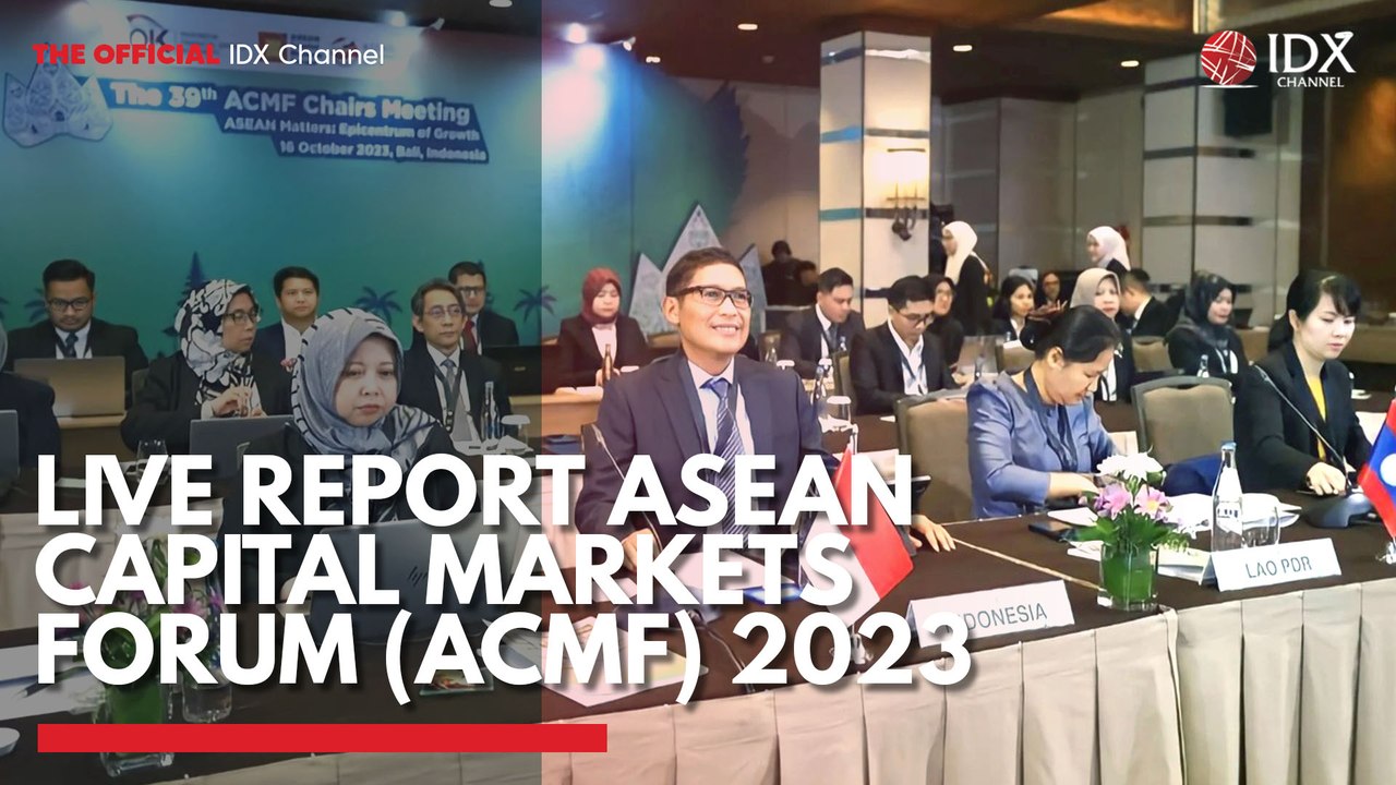 Live Report ASEAN Capital Markets Forum (ACMF) 2023 - video Dailymotion
