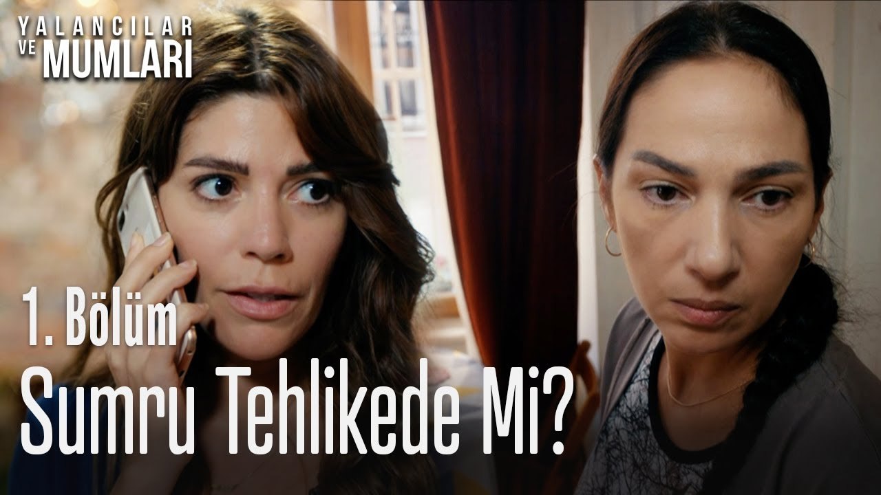 Sumru tehlikede mi? - Yalancılar Ve Mumları - Dailymotion Video