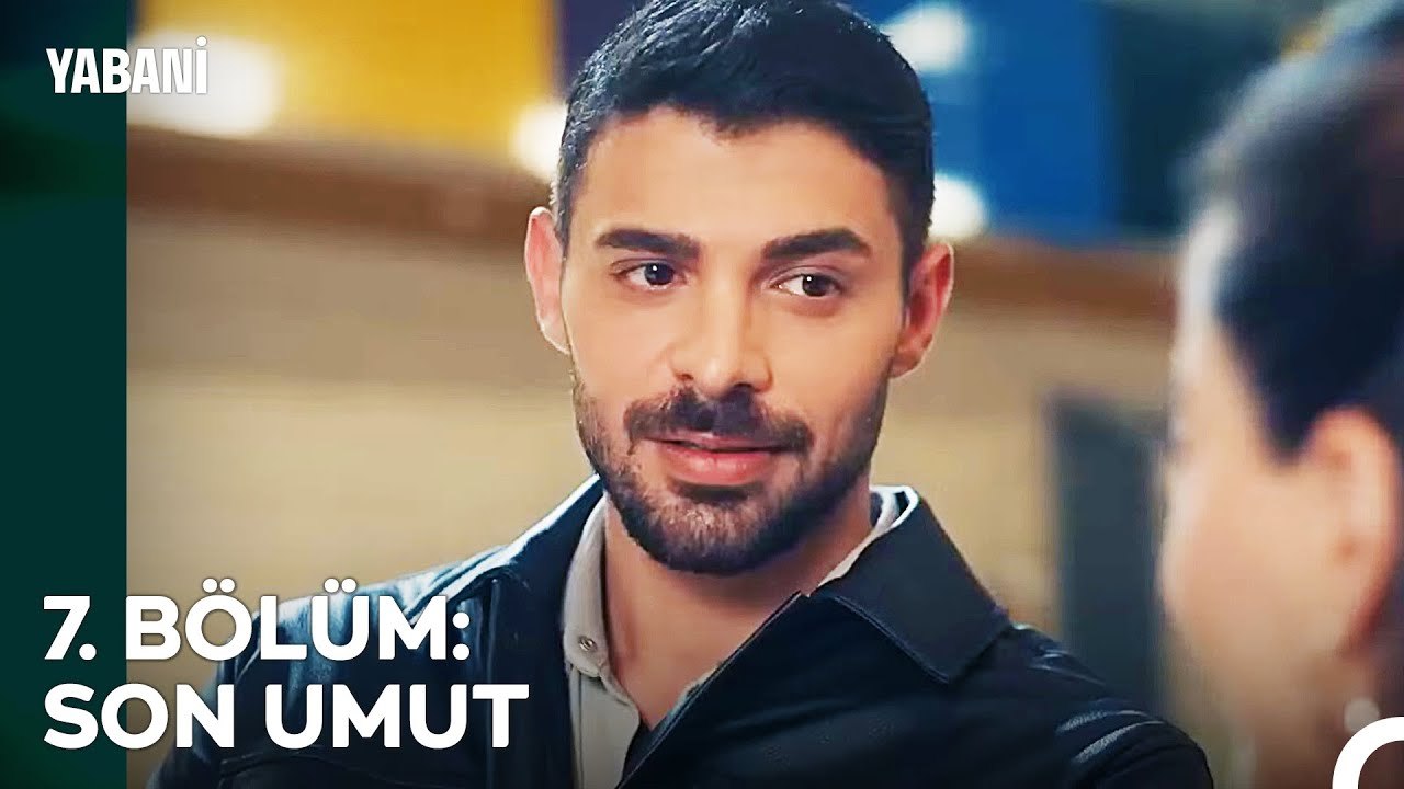 7. BÖLÜM: SON UMUT - Yabani Özet - Dailymotion Video