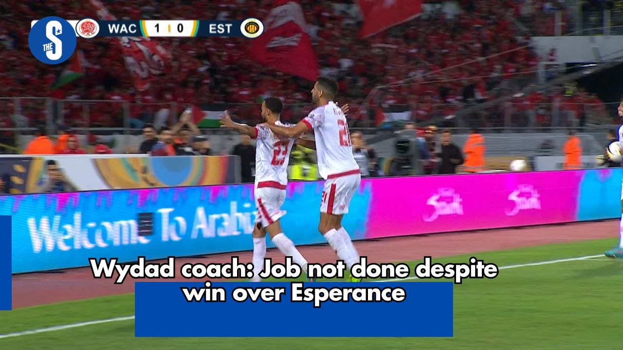 Wydad coach: Job not done despite win over Esperance - video Dailymotion