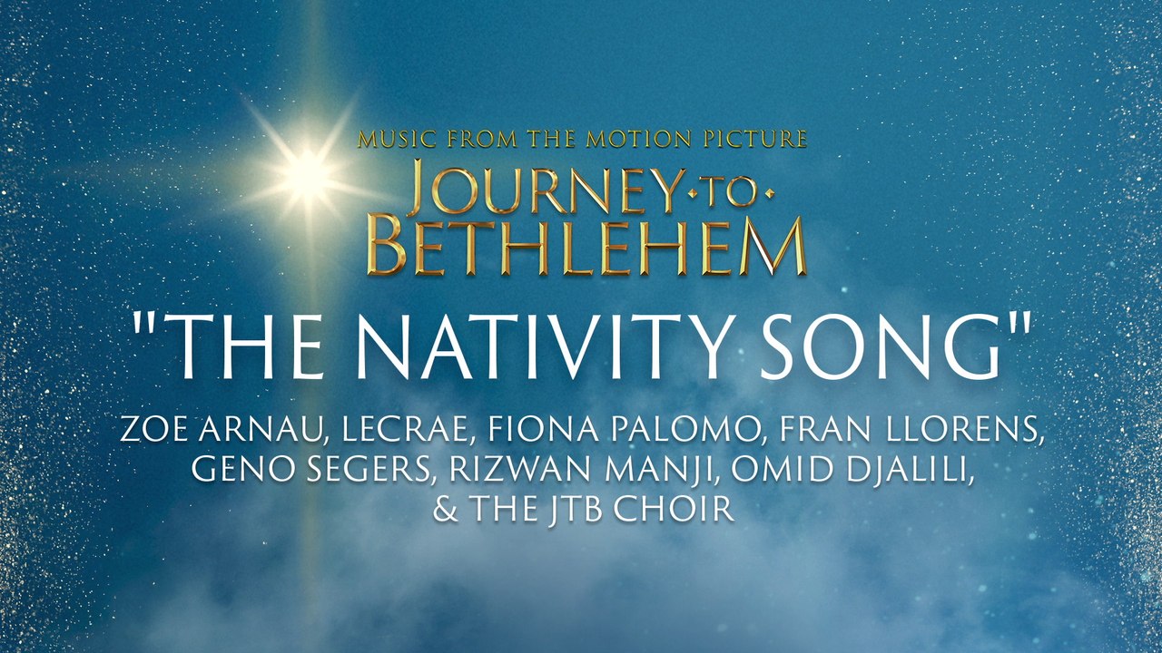 The Cast Of Journey To Bethlehem - The Nativity Song (Audio/From ...