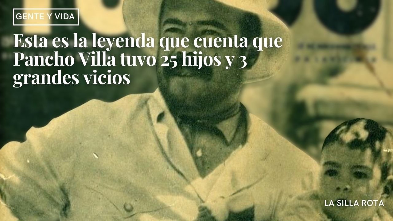 Esta es la leyenda que cuenta que Pancho Villa tuvo 25 hijos y 3 grandes vicios - Vídeo Dailymotion