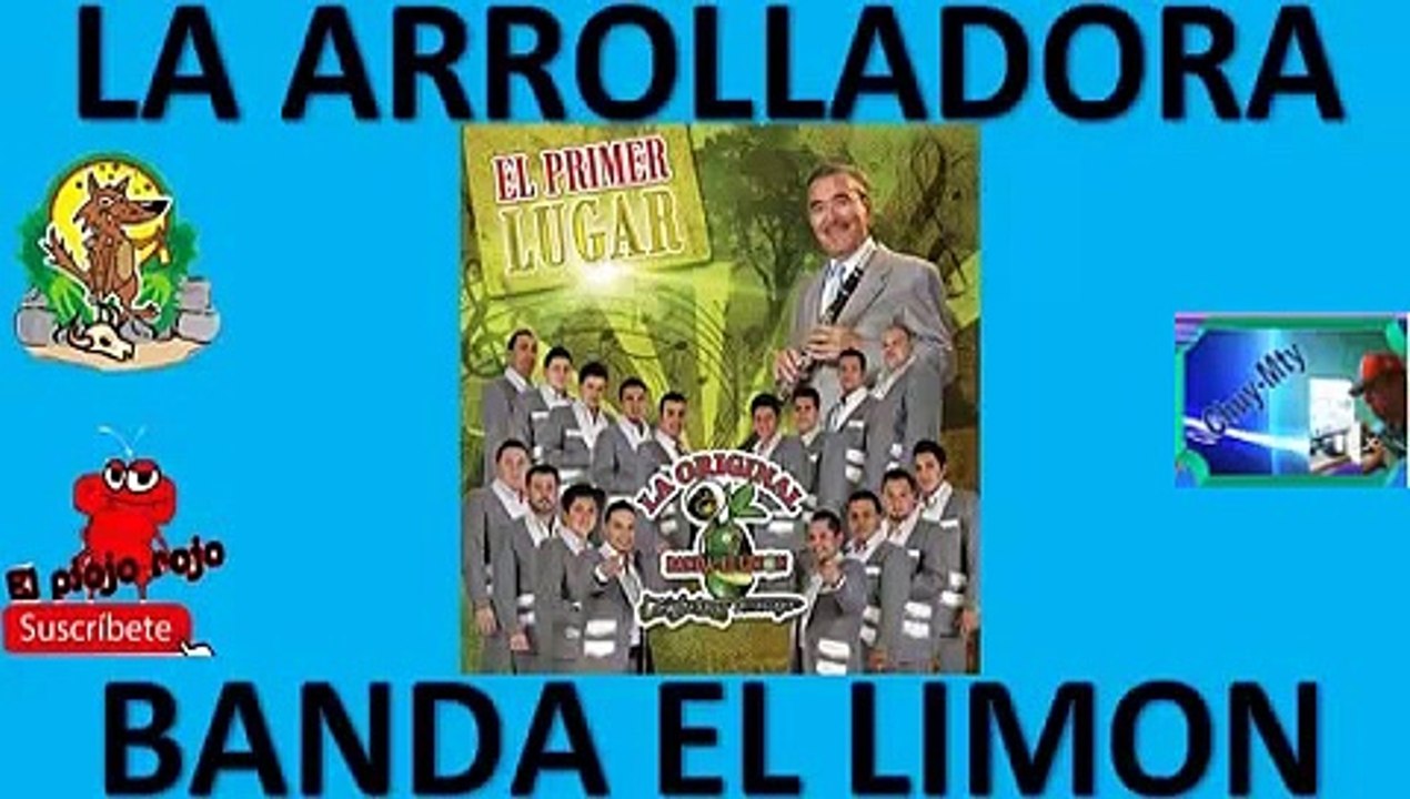 La Arrolladora Banda el Limon Seleccion de exitos para ti mini mix ...
