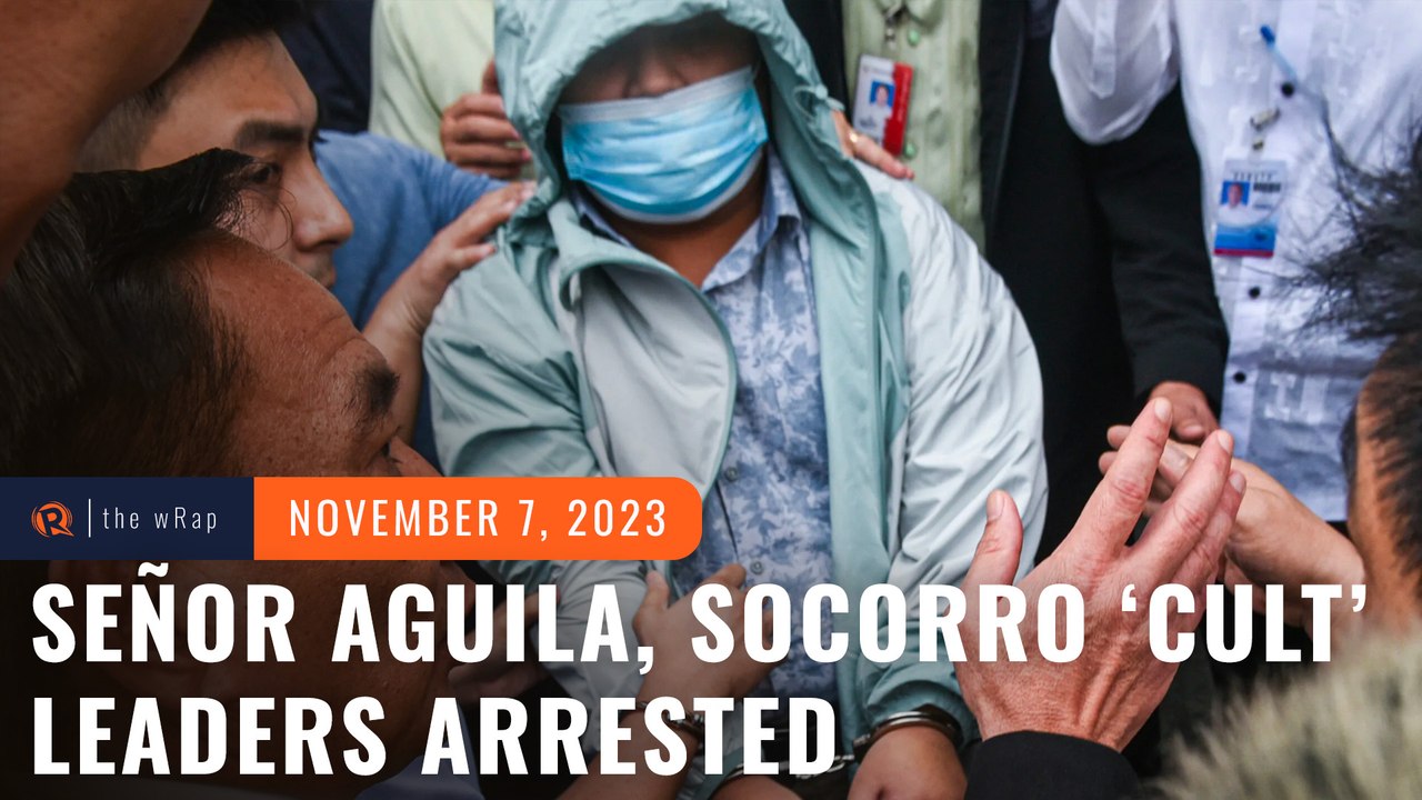 Señor Aguila, other Socorro ‘cult’ leaders arrested for alleged human ...