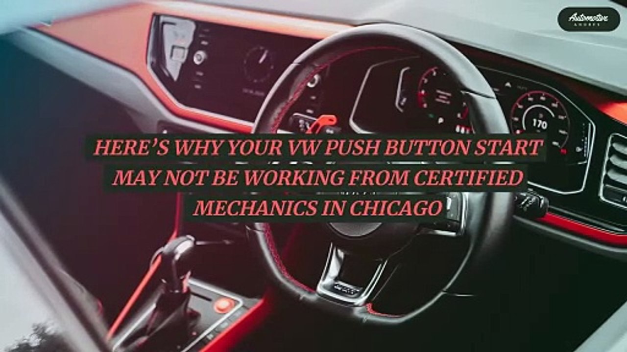 Here's Why Your VW Push Button Start May Not Be Working From Certified ...