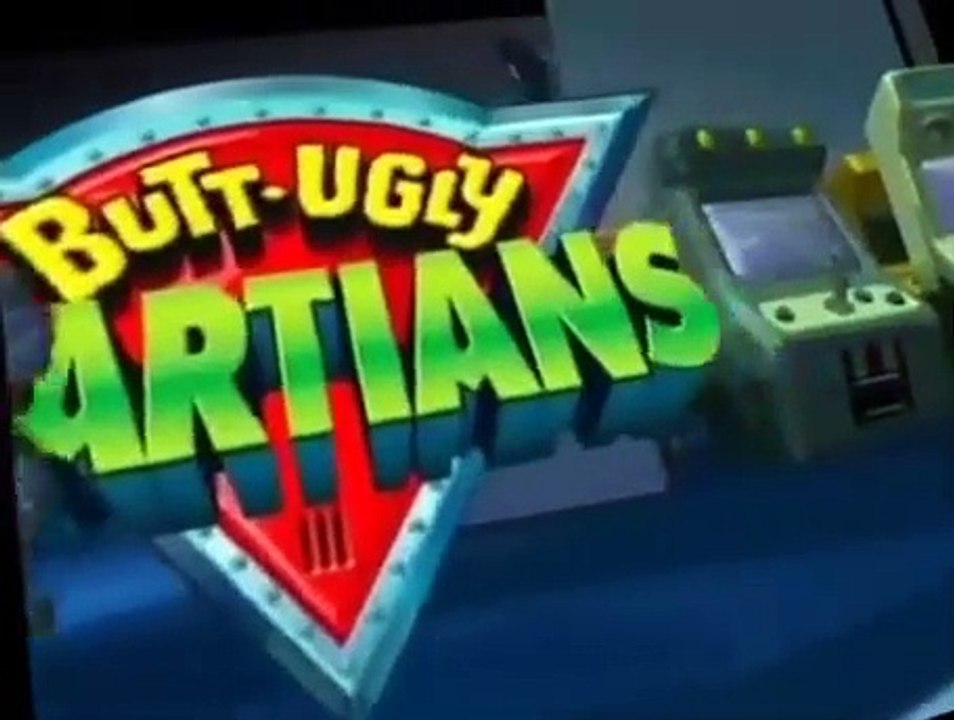 Butt-Ugly Martians Butt-Ugly Martians E011 That’s No Puddle, That’s ...