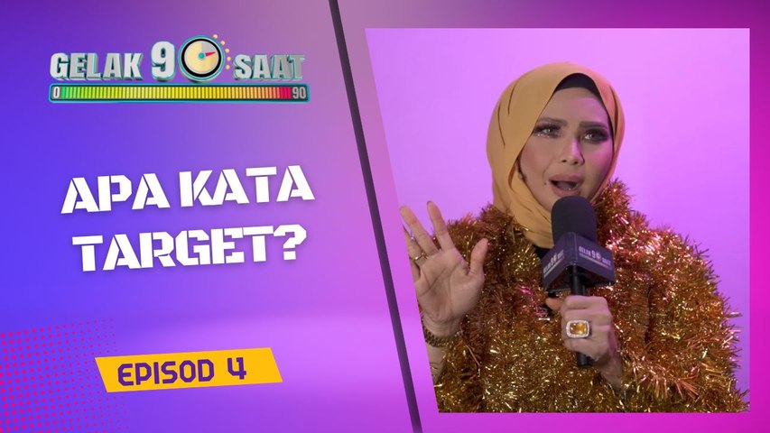 Gelak 90 Saat - Apa kata Target minggu ni? (4) | Gempak