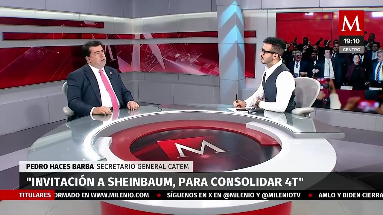 "La 4T reconoce a clase obrera mexicana": Pedro Haces Barba, secretario ...