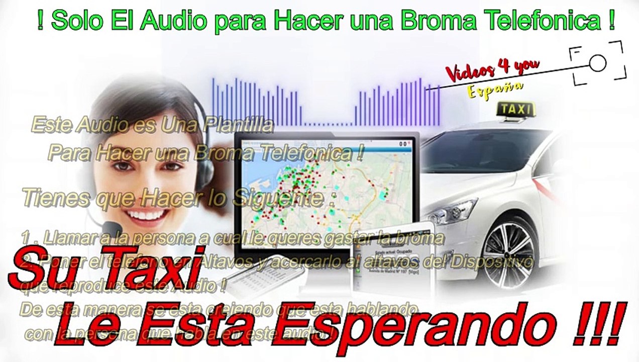 Su Taxi Le Esta Esperando ! - Audio Para Hacer Una Broma Telefonica ...
