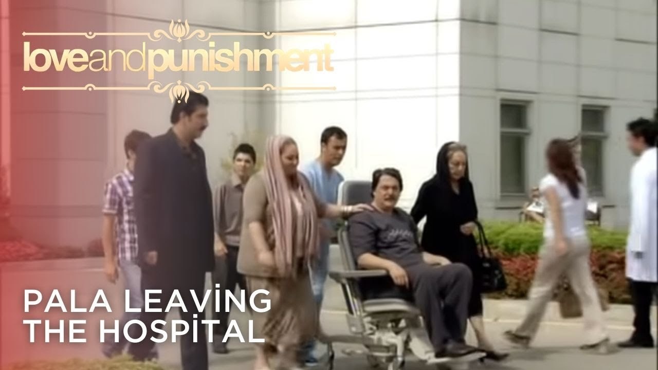 Pala Leaving the Hospital | Love and Punishment - Episode 24 - video ...