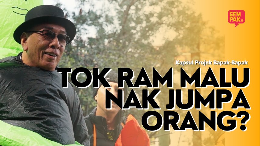Geng Bapak-bapak malu nak jumpa orang awam? | Kapsul Projek Bapak Bapak ...