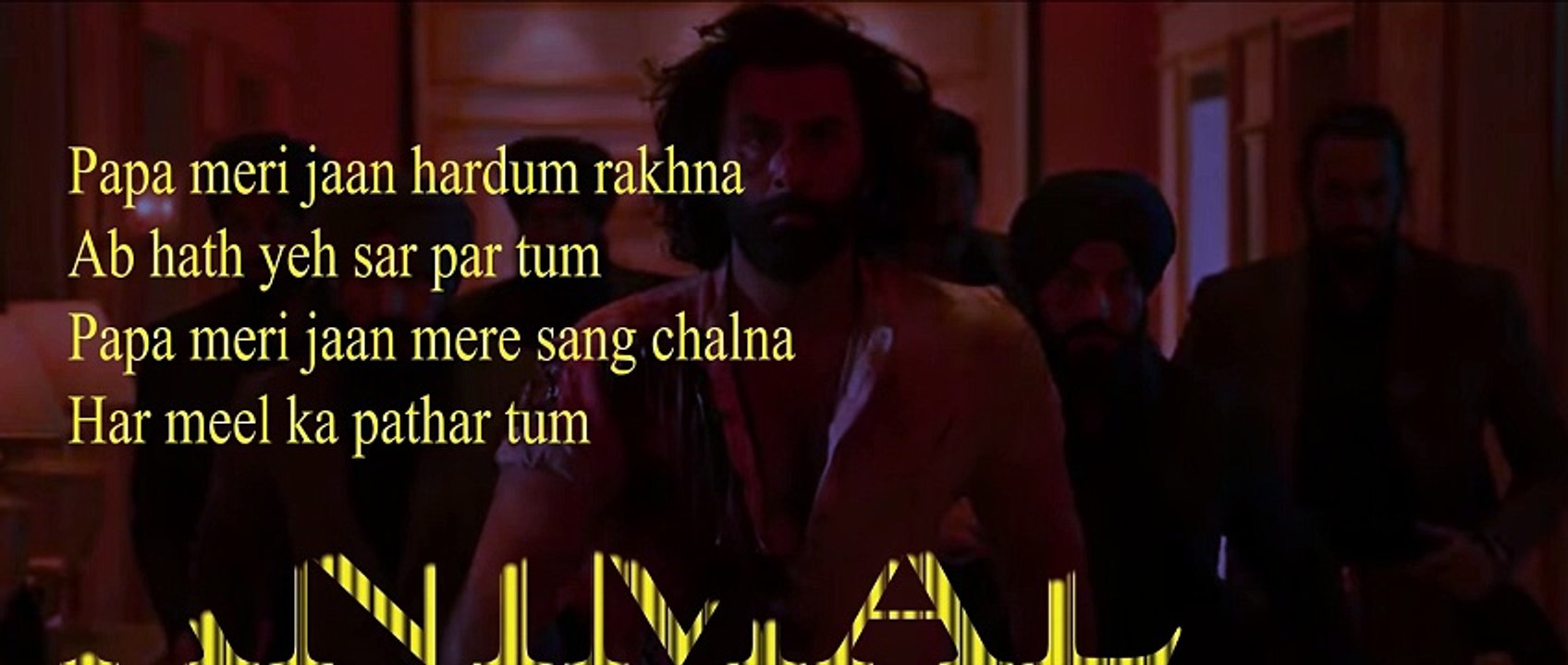 PAPA MERI JAAN (Song) | Ranbir Kapoor | Anil K,Rashmika M | Sandeep V ...