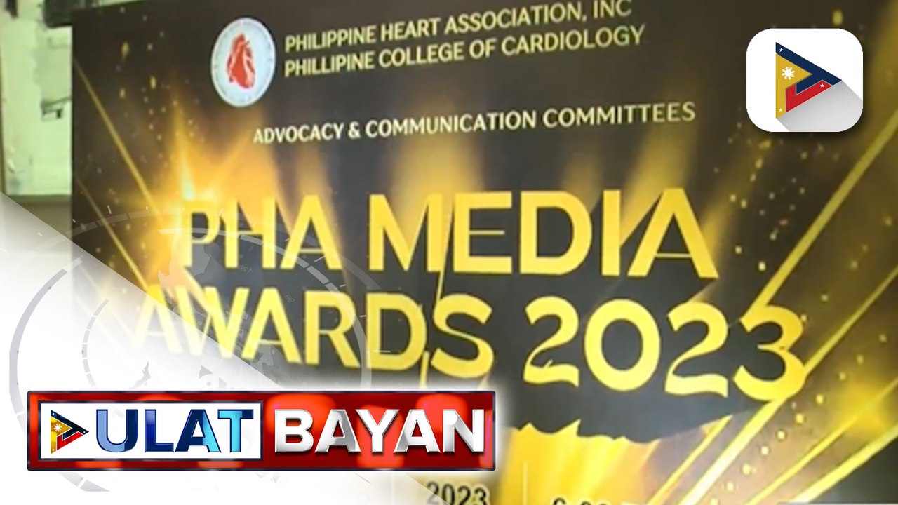 Philippine Heart Association, pinarangalan ang PTV at si Ulat Bayan ...