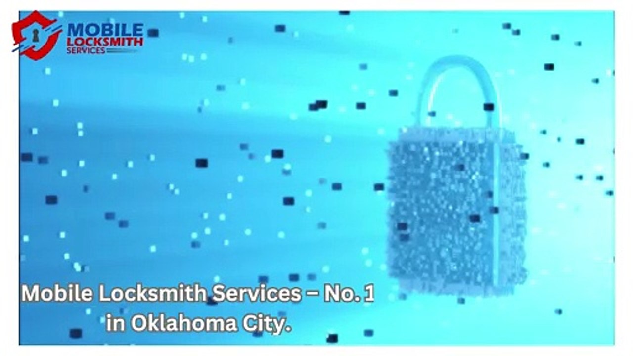 Mobile Locksmith Services-Oklahoma City Locksmith - video Dailymotion