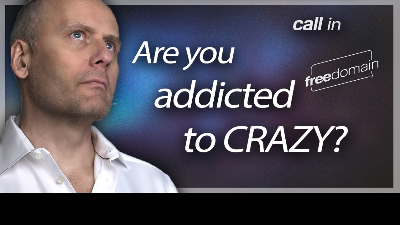 Addicted to Crazy Women! Freedomain Call In - video Dailymotion