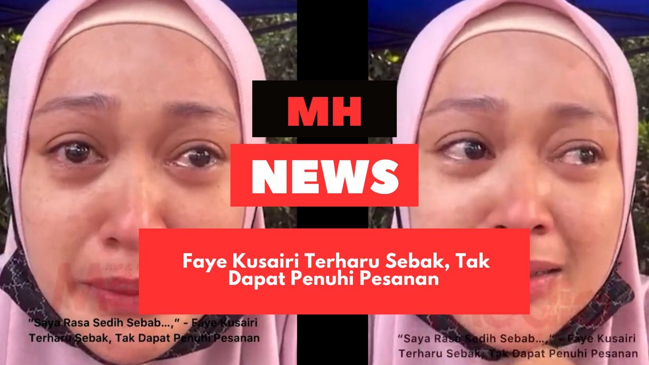 Faye Kusairi Terharu Sebak, Tak Dapat Penuhi Pesanan - Video Dailymotion