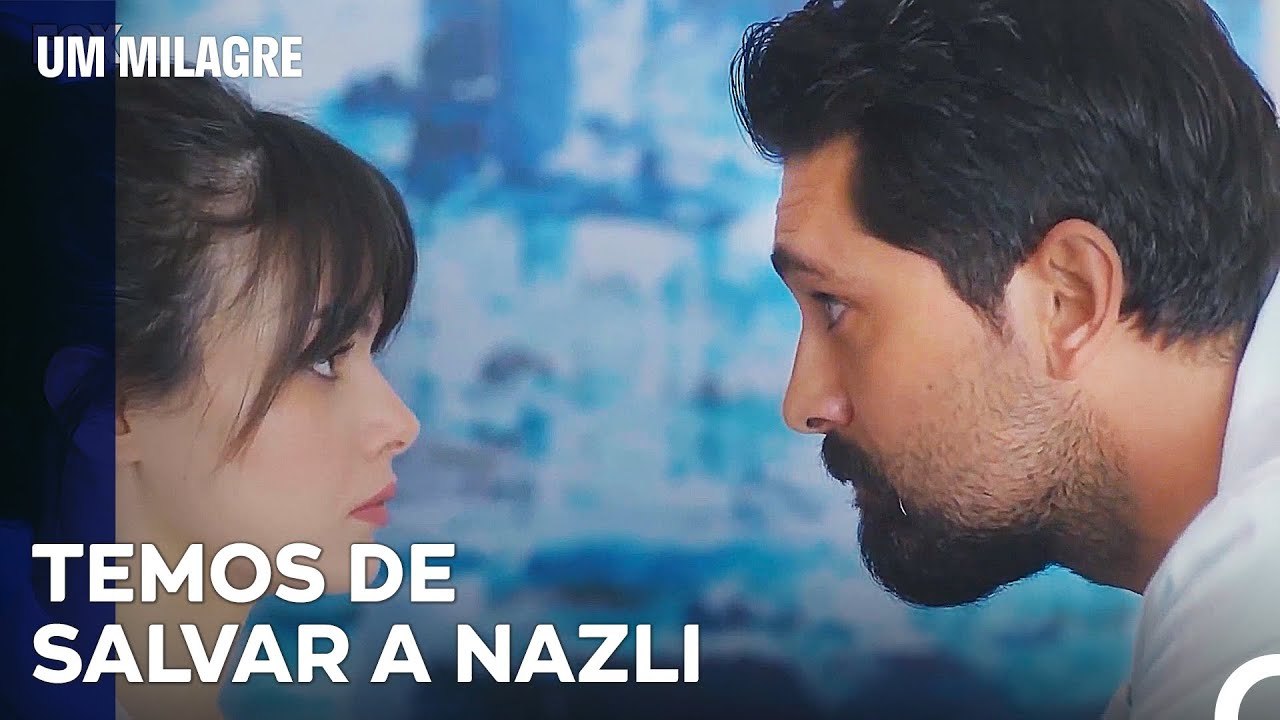 Nazli Encontrou Uma Maneira Para o Doente, Ferman Para Nazli - Um ...