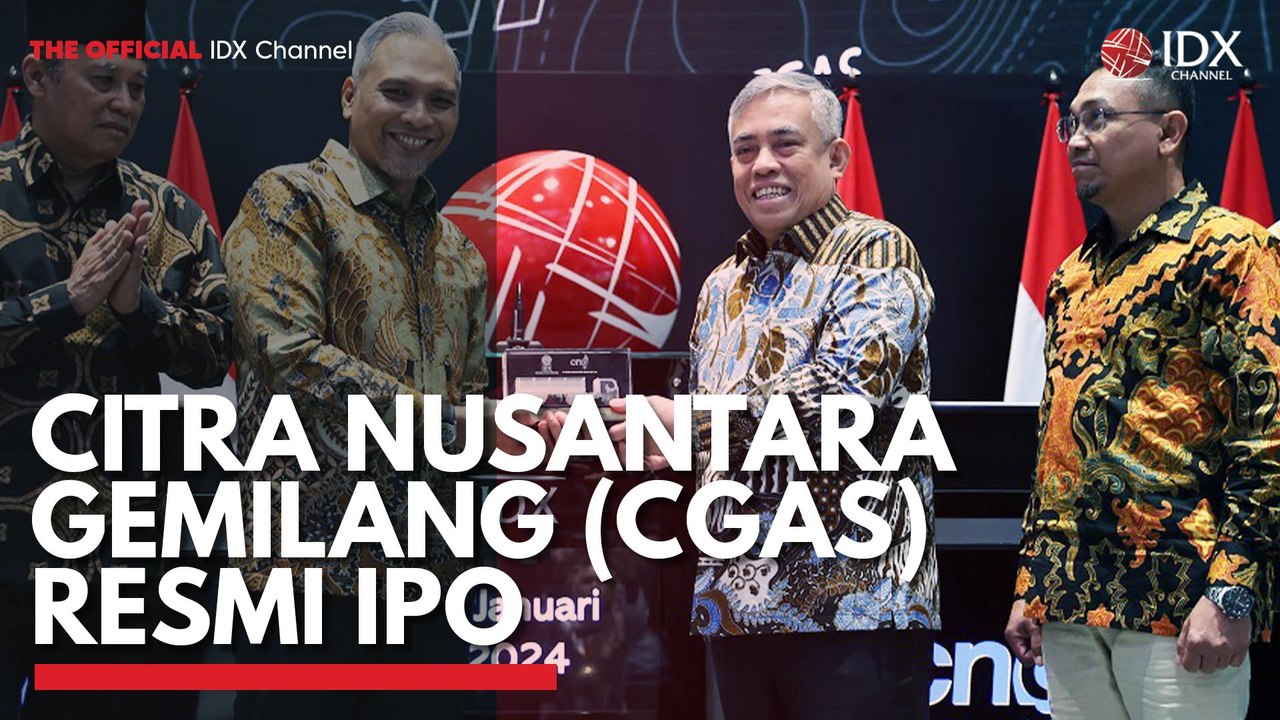 Citra Nusantara Gemilang (CGAS) Resmi IPO - video Dailymotion