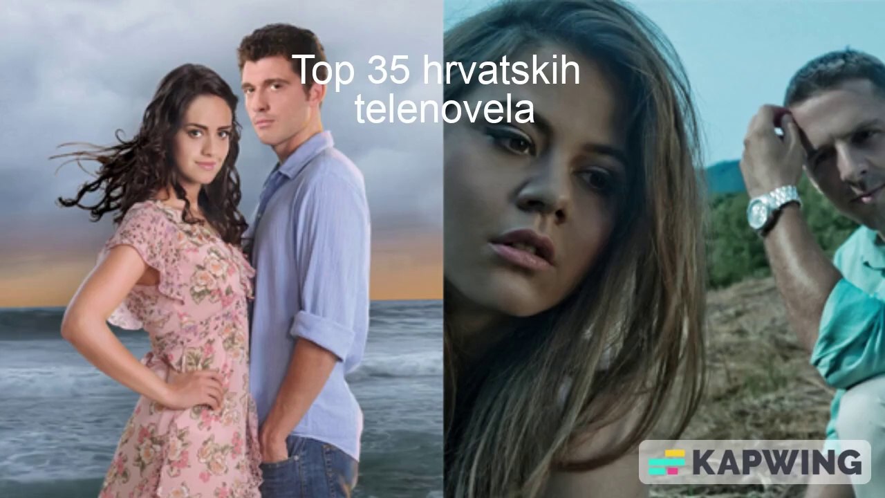 Top 35 hrvatskih telenovela - video Dailymotion