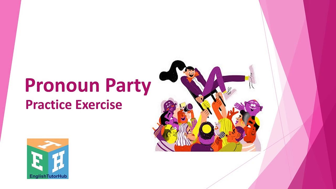 Pronoun Party Practice Exercise - video Dailymotion