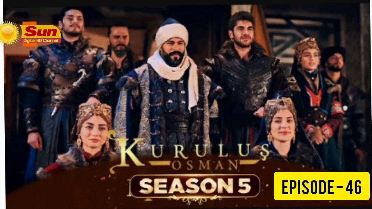 Kurulus Osman Season 05 Episode 46 - Urdu Dubbed Sun Digital HD Channel ...