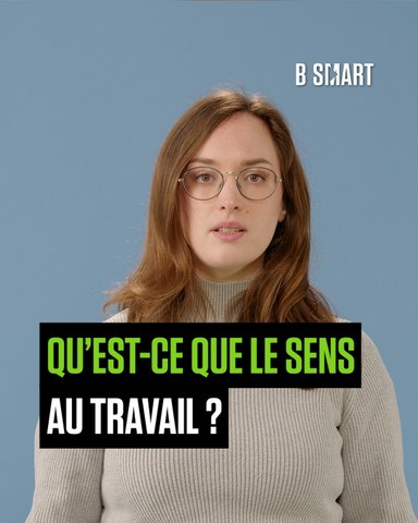 AU BOULOT ! - Qu’est-ce que le sens au travail