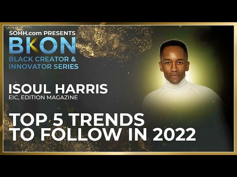 SOHH Present BKON - EDITION / Top 5 Trends To Follow In 2022 - video ...