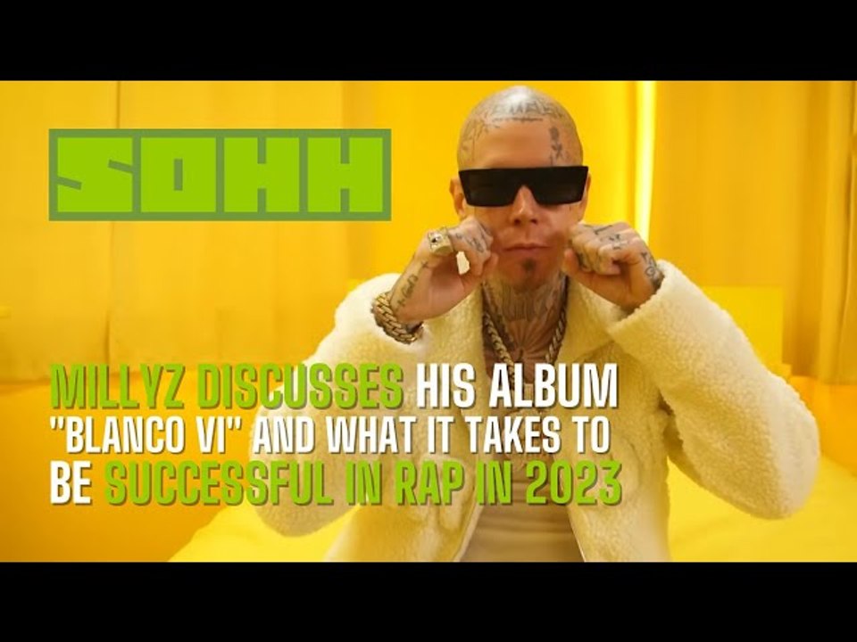 Millyz Discusses His Album "Blanco VI" and What It takes to be ...