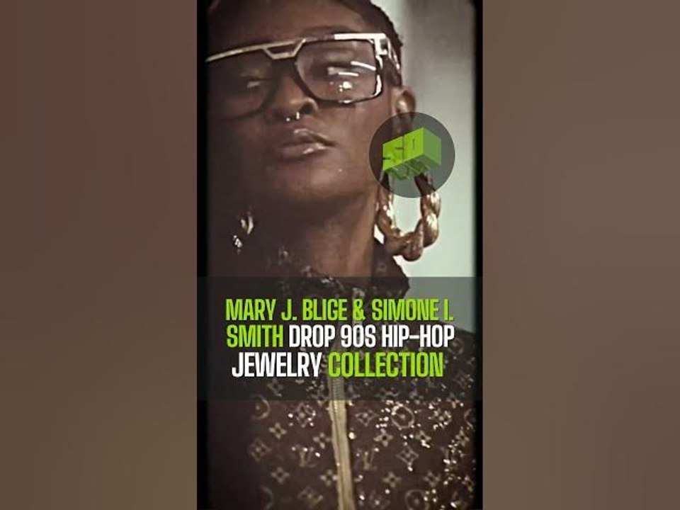 Mary J Blige & Simone I. Smith Drop 90s Hip-Hop Jewelry Collection ...