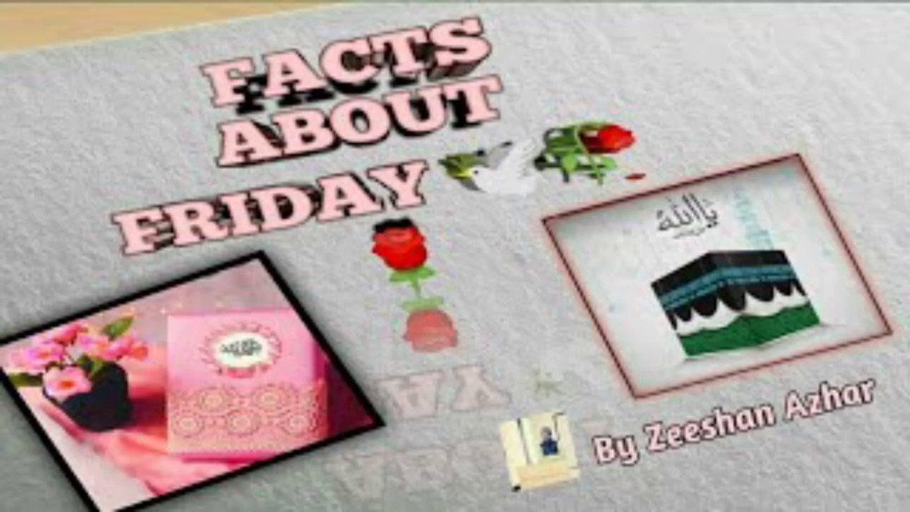 Facts about Friday || Zeeshan Azhar - video Dailymotion