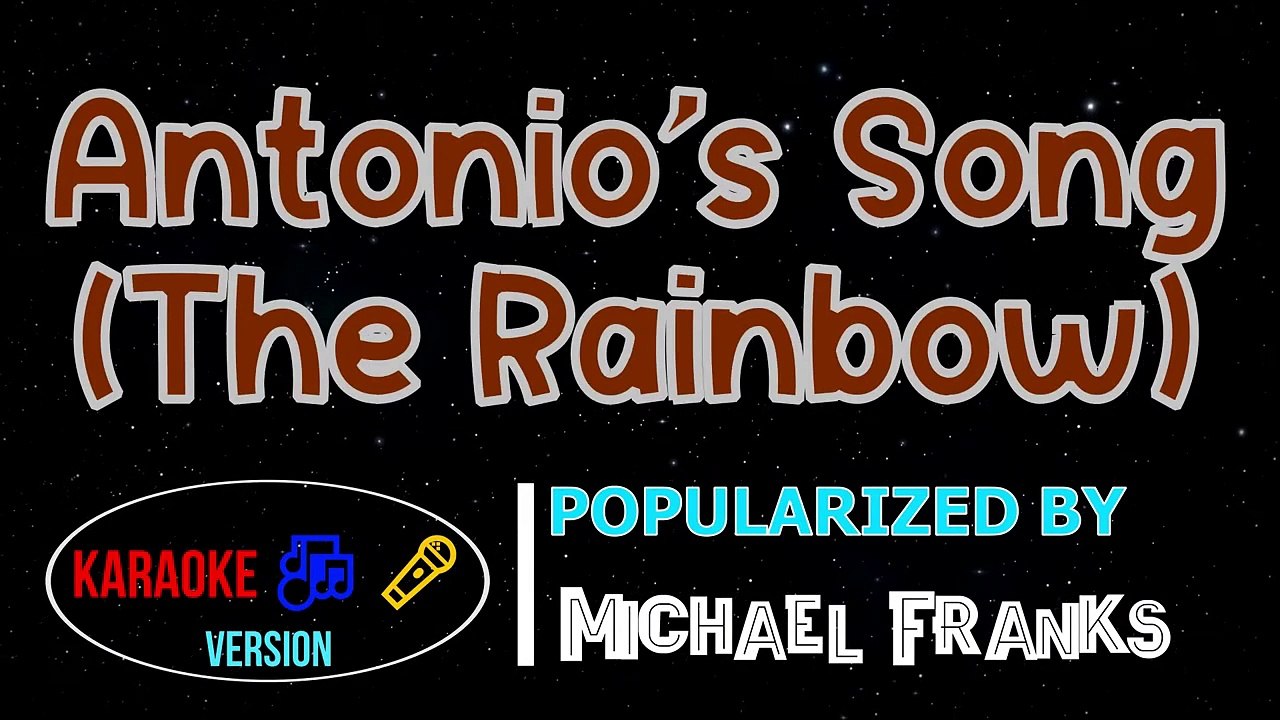 Antonio's Song (The Rainbow) - Michael Franks Karaoke Version - video ...