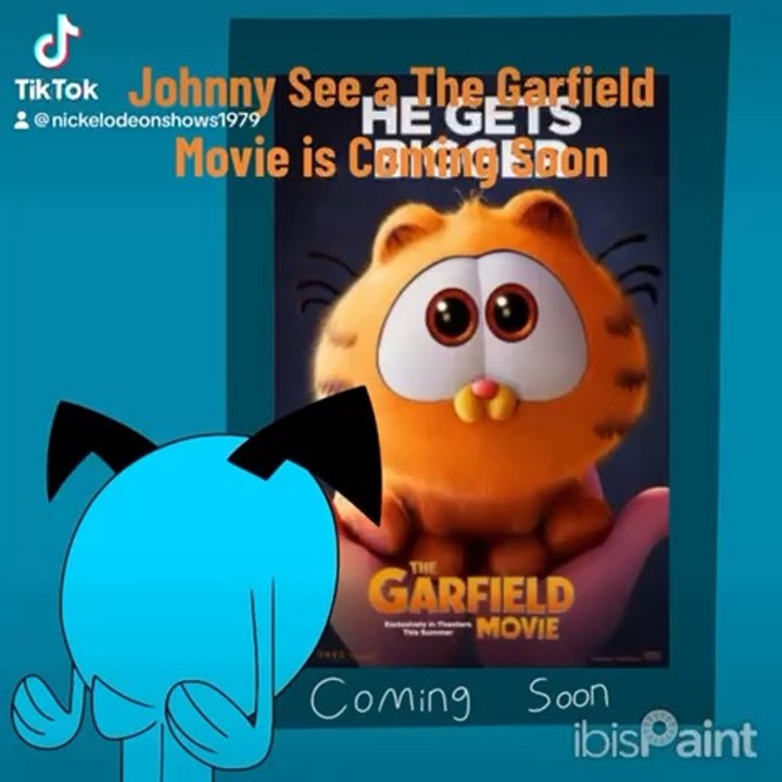 Johnny & Friends: Johnny See a The Garfield Movie is Coming Soon in ...