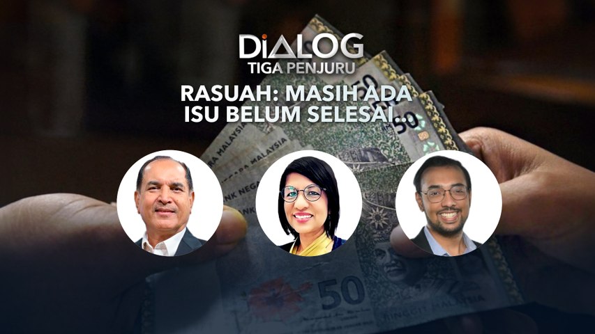 Dialog Tiga Penjuru: Rasuah | Masih Ada Isu Belum Selesai… | Astro Awani
